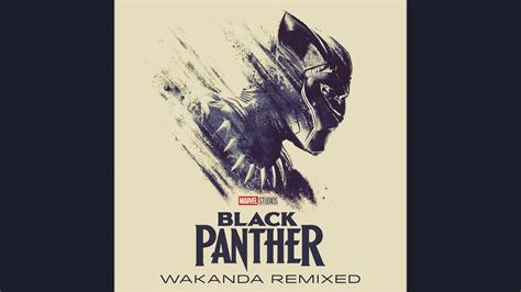 01 Wakanda Dj Dahi Remix Ludwig Goransson And Baaba Maal Black