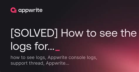 Solved How To See The Logs For Console Ui Threads Appwrite
