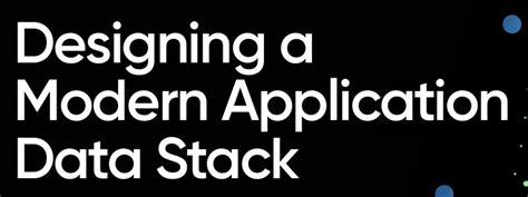 Designing A Modern Application Data Stack