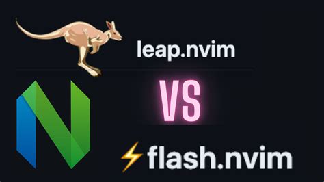 Which Is Better Flashnvim Or Leapnvim By Andrew Courter Level Up Coding