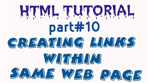 Html Tutorial For Beginners Part10 Creating Links Within Same Web Page