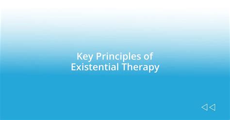 My Exploration Of Existential Therapy Practices 20 Trivia Questions