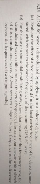 3 23 A Dsb Sc Wave Is Demodulated By Applying It To A