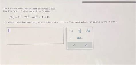 Solved The Function Below Has At Least One Rational Zero