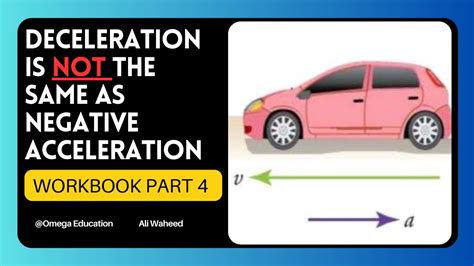 negative acceleration vs deceleration youtube