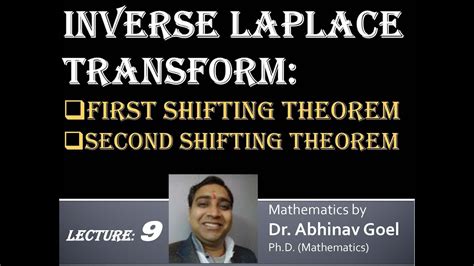 Lecture 9 Inverse Laplace Transform First Shifting Theorem Second Shifting Theorem Youtube