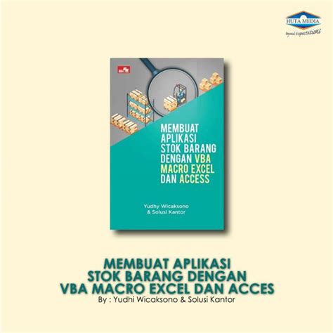 Jual Membuat Aplikasi Stok Barang Dengan Vba Macro Excel Dan Access Di Seller Hutamedia