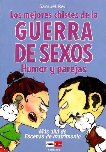 Mejores Chistes De La Guerra De Los Sexos Best Jokes Of The Sex War Uk Red Samuel