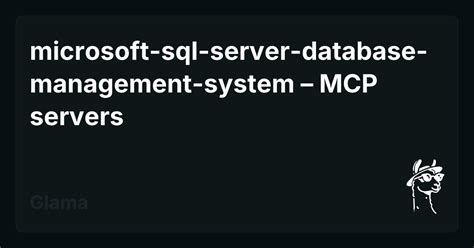 Microsoft Sql Server Database Management System Mcp Servers Glama