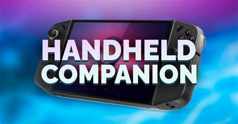 Handheld Companion Ya Es Totalmente Compatible Con LEGION GO BeSteam Deck