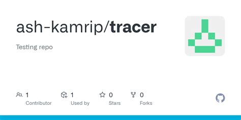 Github Ash Kamriptracer Testing Repo