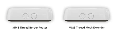 Mmb Networks Launches Thread Border Router And Thread Mesh Extender Mmb Networks