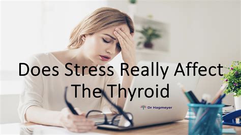 Does Stress Realy Affect Your Thyroid Heres What Research Shows Dr Hagmeyer