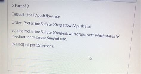 Solved Part Of Calculate The IV Push Flow Rate Order Chegg Com