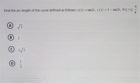 Solved Find The Arc Length Of The Curve Defined As Follows Chegg