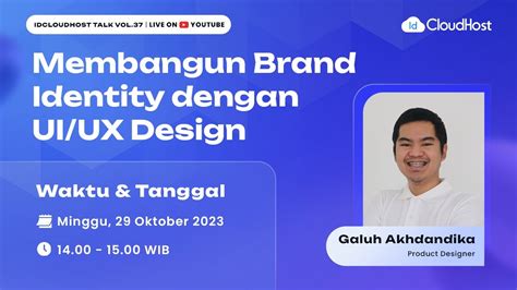 Membangun Brand Identity Dengan UI UX Design IDCHTalk Vol 37 YouTube