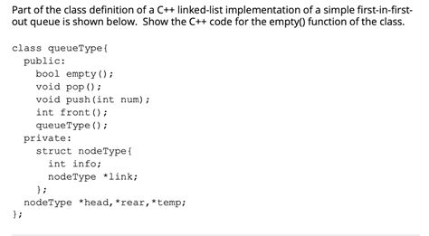 solved part of the class definition of a c linked list implementation of a simple first in