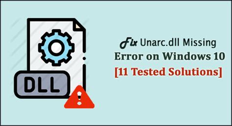 Fix Unarc Dll Missing Error Windows 10 [11 Tested Solutions]