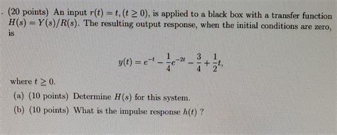 solved 20 points an input r t t t≥0 is applied to a