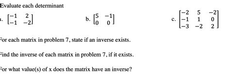 solved evaluate each determinant [−1−12−2] b [50−10] c