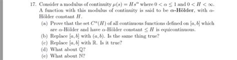Solved Consider A Modulus Of Continuity Mu S H S Alpha Chegg