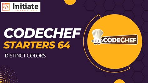 Codechef Starter 64 Distinct Colors Explanation 9 Nov 2022 Codechef Solution Initiate