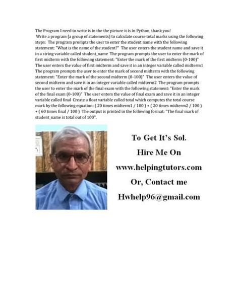 The Program I Need To Write Is In The The Picture It Is In Python Thank You Write A Program A