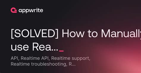 [solved] how to manually use realtime api threads appwrite