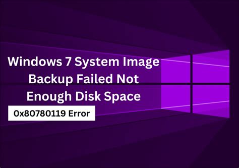 windows 7 system image backup failed not enough disk space