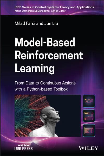 Model Based Reinforcement Learning From Data To Continuous Actions With A Python Based Toolbox