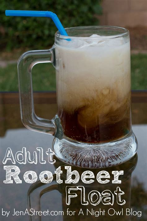 Adult Root Beer Float A Night Owl Blog