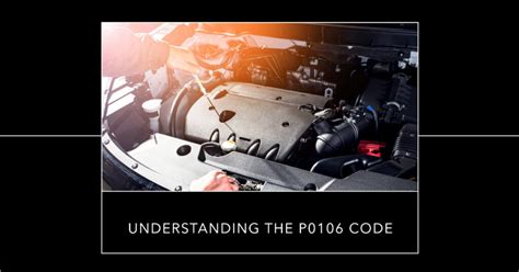 P0106 Code Everything You Need To Know