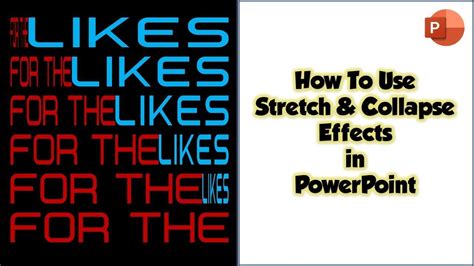 Creating Engaging Text Effects In Powerpoint With Stretch And Collapse Animation