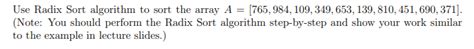 Solved Use Radix Sort Algorithm To Sort The Array