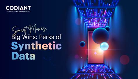 Benefits Of Using Synthetic Data For Your Business Codiant Blog