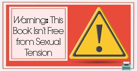 Warning This Book Isnt Free From Sexual Tension Chautona Havig
