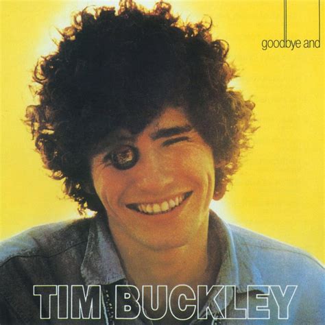 Rockodyssee Tim Buckley Goodbye And Hello