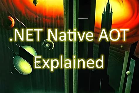 Ndepend On Linkedin Dotnet Csharp Aot Nativecode