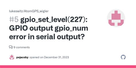 Gpiosetlevel227 Gpio Output Gpionum Error In Serial Output · Issue 5 · Lukeswitzatomgps