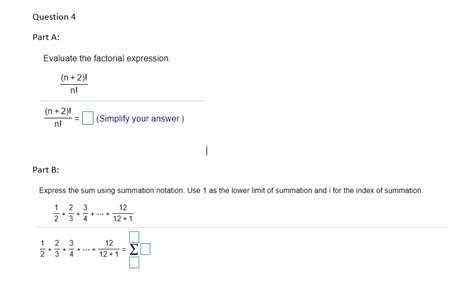 Solved Question Part A Evaluate The Factorial Expression Chegg