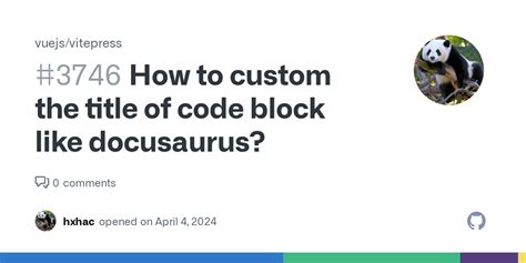 How To Custom The Title Of Code Block Like Docusaurus · Issue 3746 · Vuejsvitepress · Github