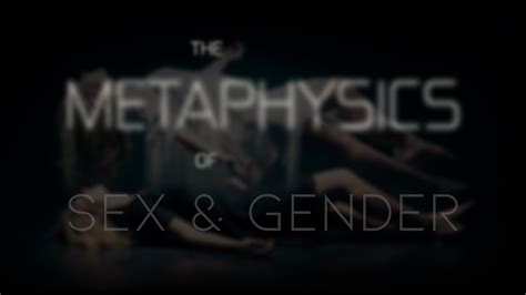 The Metaphysics Of Sex And Gender