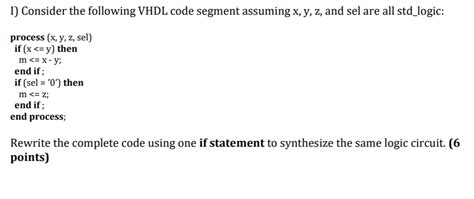 solved i consider the following vhdl code segment assuming