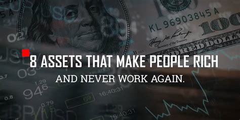 8 Assets That Make People Rich And Never Work Again Financial Freedom
