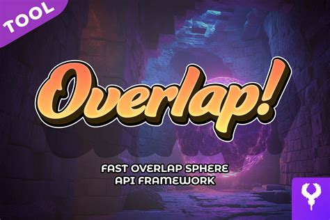 Overlap Fast Overlapsphere Api Overlap Sphere Framework Utilities Tools Unity Asset Store