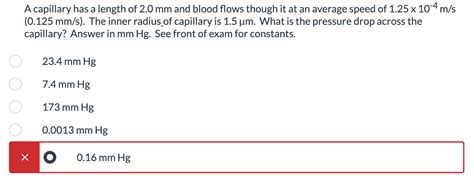 A Capillary Has A Length Of 20 Mm And Blood Flows