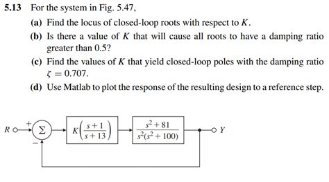Solved 513 For The System In Fig 547 A Find The Locus