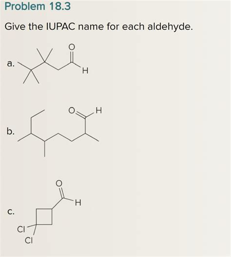 Solved Give The Iupac Name For Each Aldehyde B