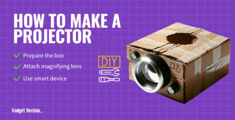 How To Make A Projector DIY Projectors Guide