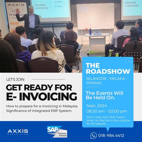 Einvoicing Malaysia Saperp Business Roadshow Axxisconsulting Sapplatinumpartner Axxis